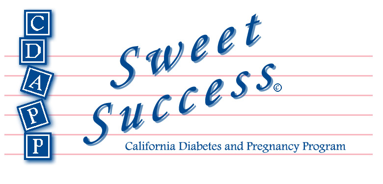 California Diabetes and Pregnancy Program Sweet SuccessAnnual Affiliate ...
