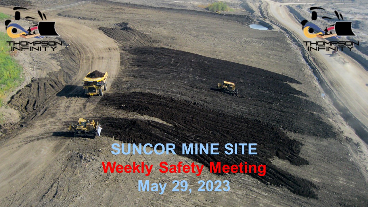Weekly Safety Meeting May 29, 2023 - Suncor Mine Site Survey